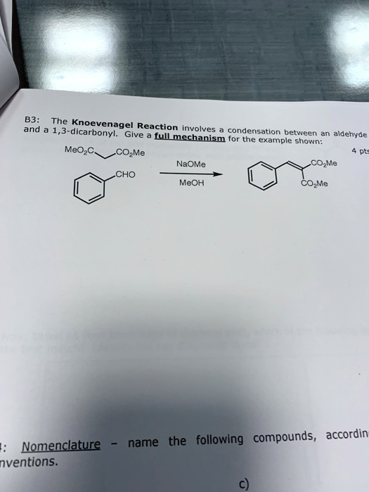 B3: The Knoevenagel and a 1,3-dicarbonyl Reaction Involves the ...