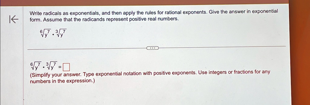write radicals as exponentials and then apply the rules for rational exponents give the answer ...