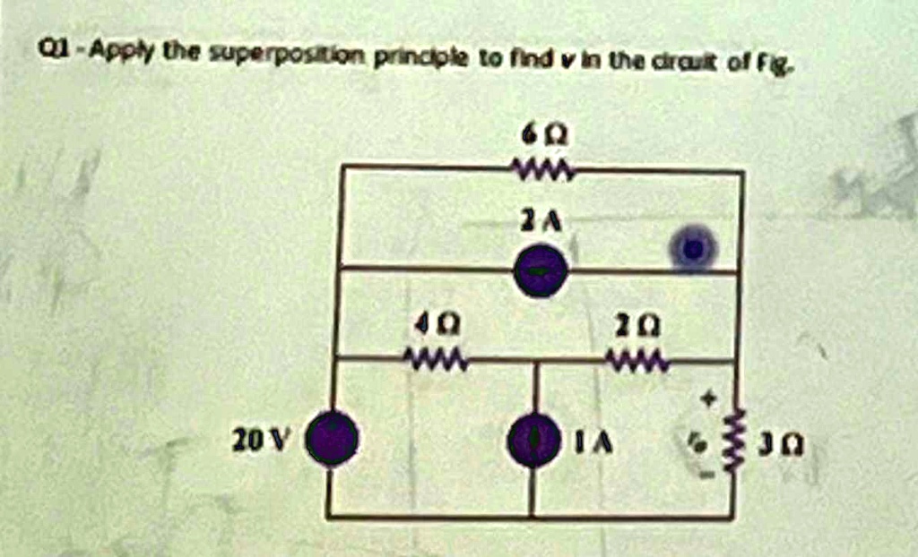 SOLVED: Q1 - Apply the superposition principle to find v in the circuit of Fig. QI - Apply the ...
