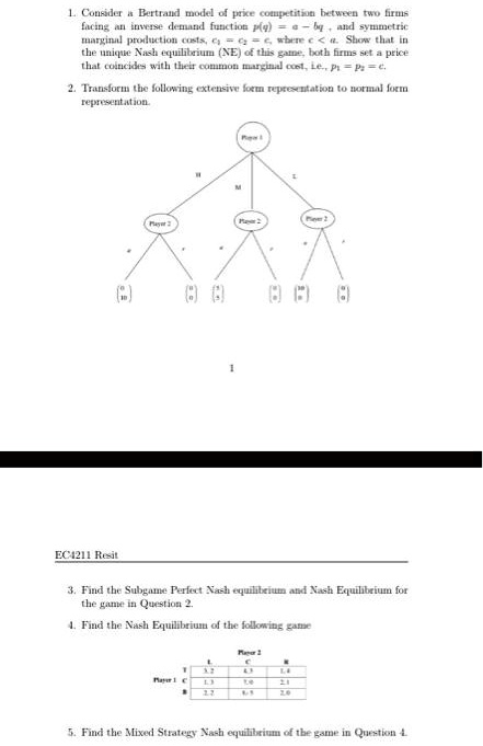 1. Consider a Bertrand model of price competition between two firms ...