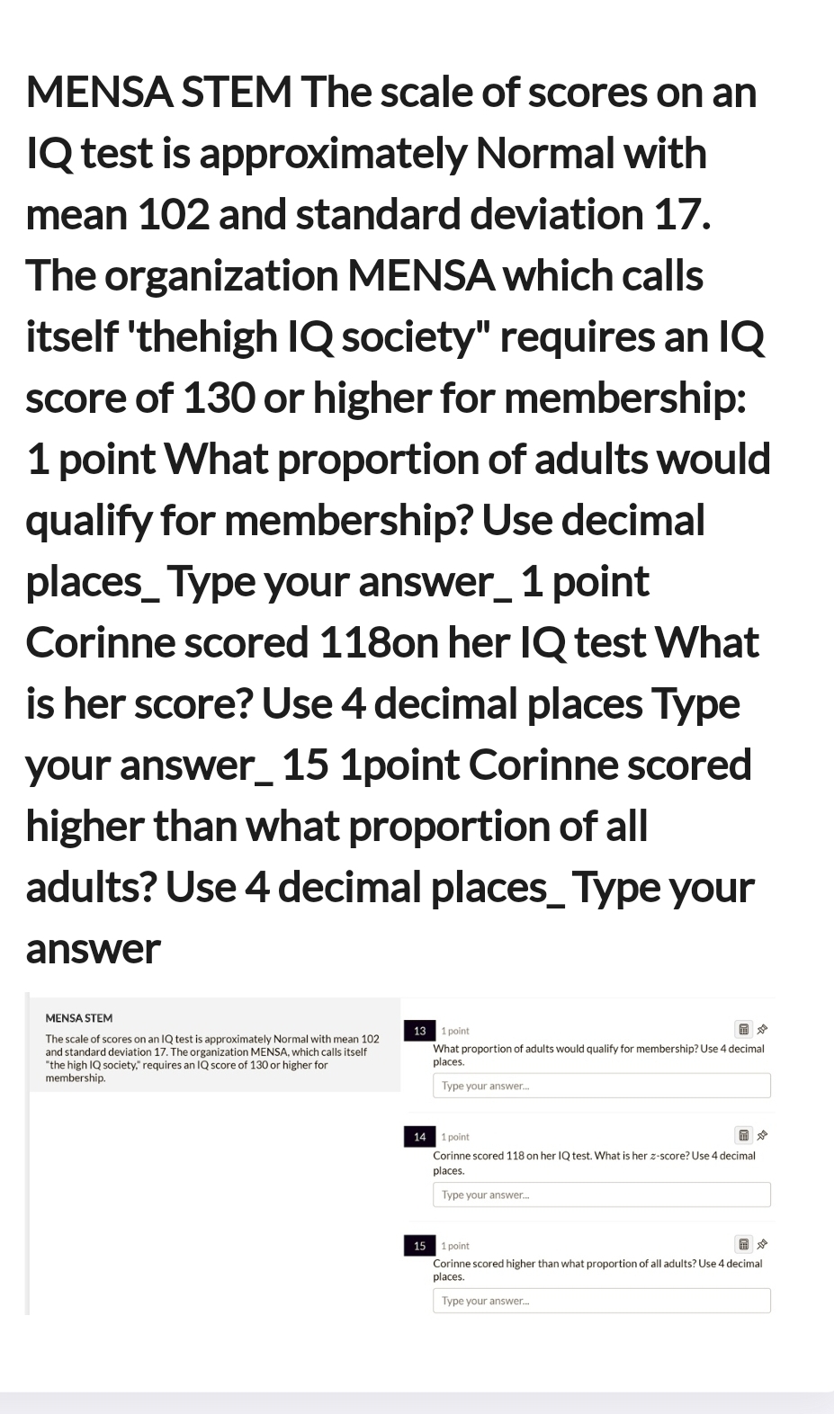 MENSA STEM The scale of scores on an IQ test is approximately Normal ...