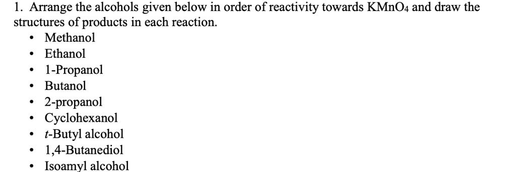 1 arrange the alcohols given below in order of reactivity towards kmno4 ...