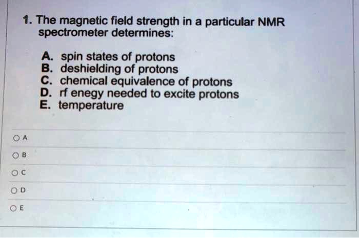 SOLVED:1. The magnetic field strength in a particular NMR spectrometer ...