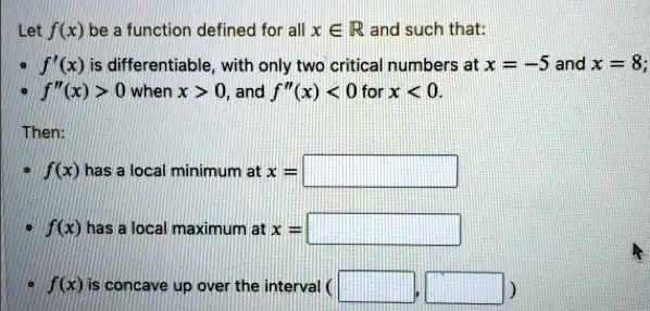 SOLVED: Let f(x) be a function defined for all x € R and such that: f' (x) is differentiable ...