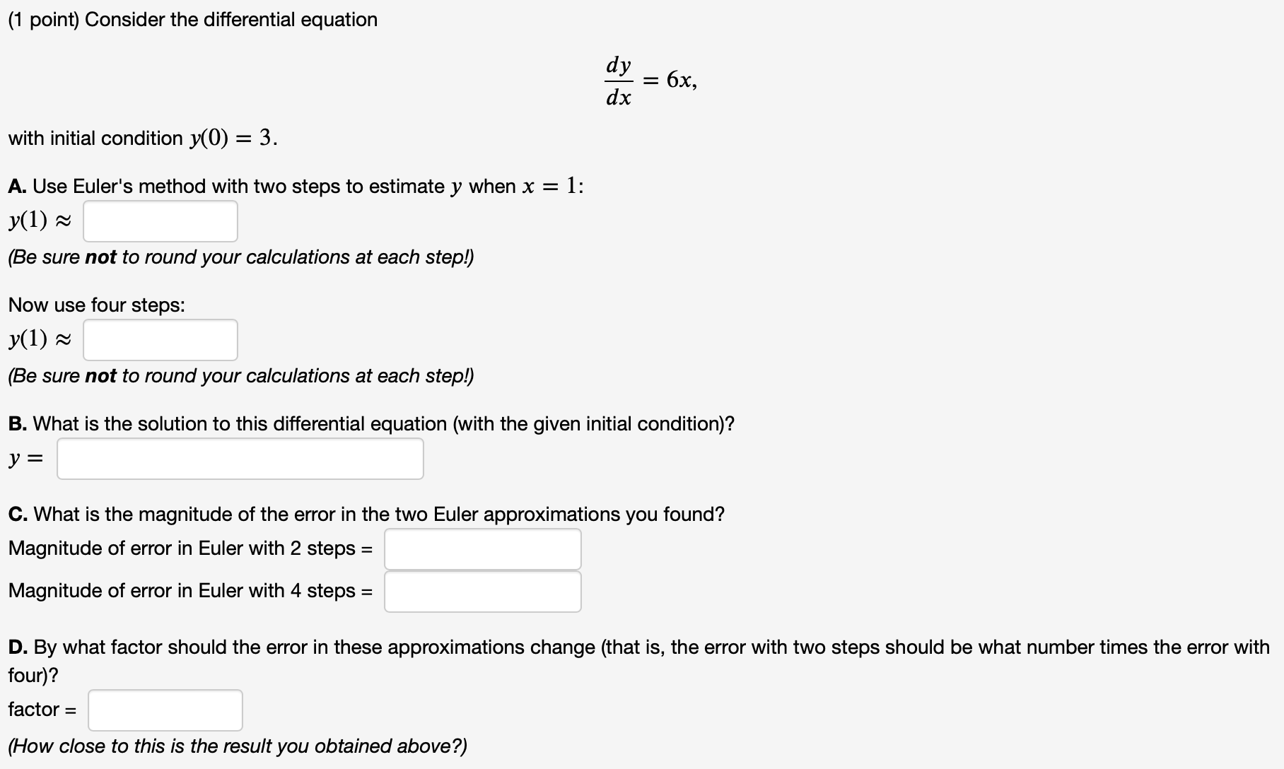 SOLVED: (1 point) Consider the differential equation (d y)/(d x)=6 x ...