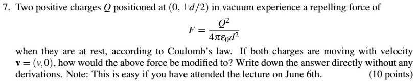 SOLVED:Two positive charges Q positioned at (0,~d/2) in vacuum ...