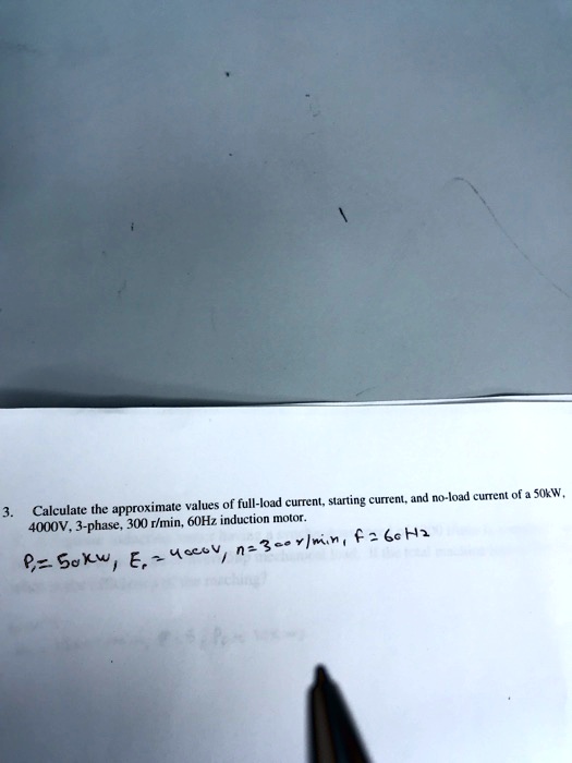 SOLVED: Calculate the approximate values of full-load current, starting current, and no-load ...