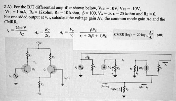 SOLVED: 2A For the BJT differential amplifier shown belowVcc=10V.VEE ...