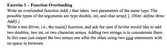 Solved Implement In C Exercise 1 Function Overloading Write An Overloaded Function Add
