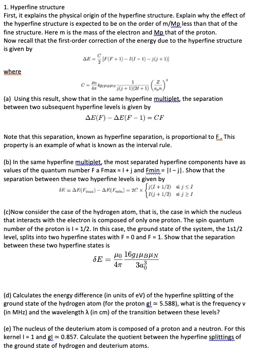 Solved 1 Hyperfine Structure First It Explains The Physical Origin