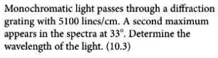 SOLVED:Monochromatic light passes through diffraction grating with 50 ...