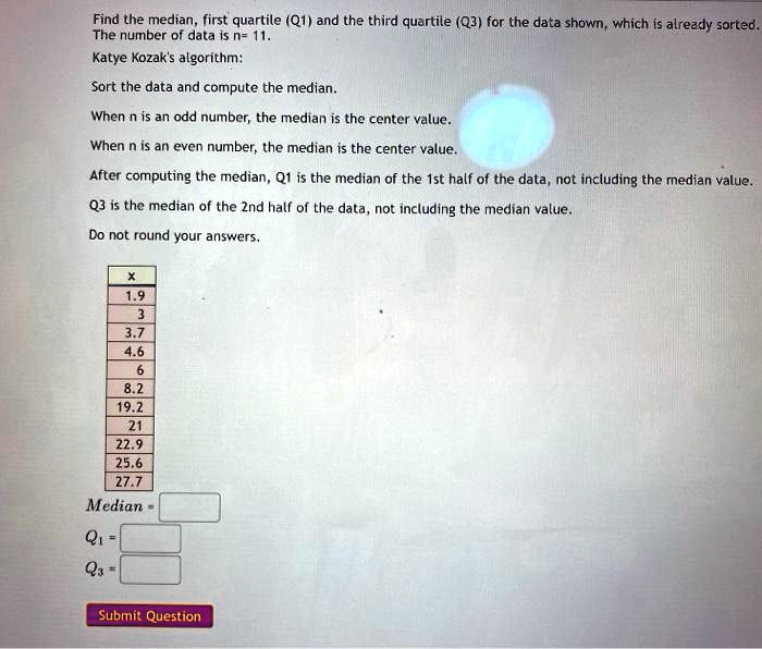 Find the median, first quartile (Q1) and the third quartile (Q3) for the data shown, which is ...