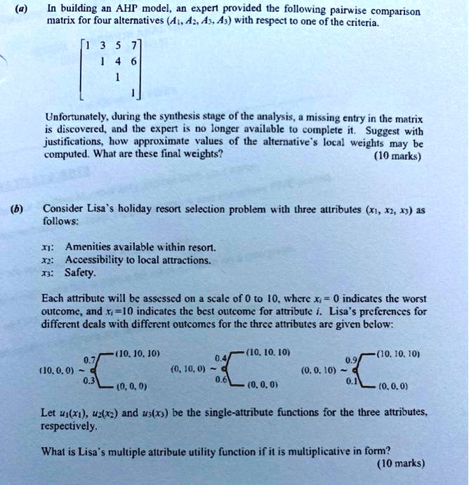 in building an ahp model an expen provided the following pairwise ...
