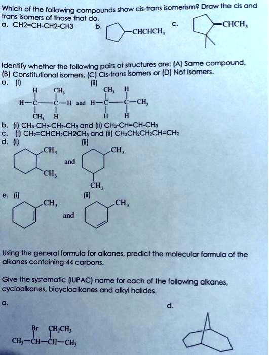 SOLVED:Which of the following compounds show cis-trans isomerism? Draw the cis and trans isomers ...