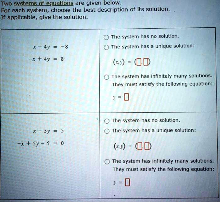 SOLVED: TTwo systemsof-equations are given below: For each system, choose the best description ...