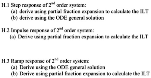 SOLVED: H.1 Step response of 2nd order system: a Derive using partial ...
