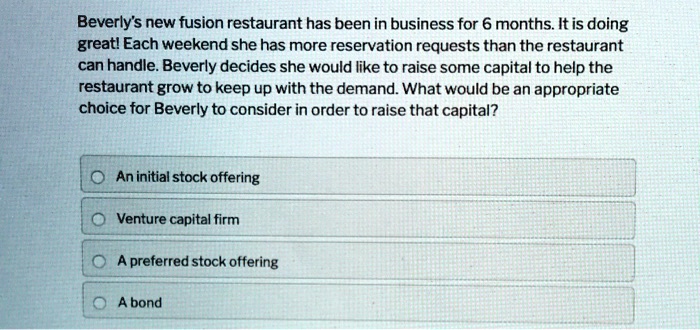 Beverly's new fusion restaurant has been in business for 6 months. It ...