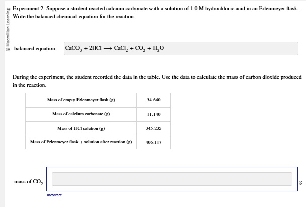 Macmillan Learning Experiment 2: Suppose a student reacted calcium ...