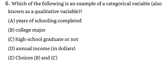 SOLVED: 6. Which of the following is an example of a categorical ...