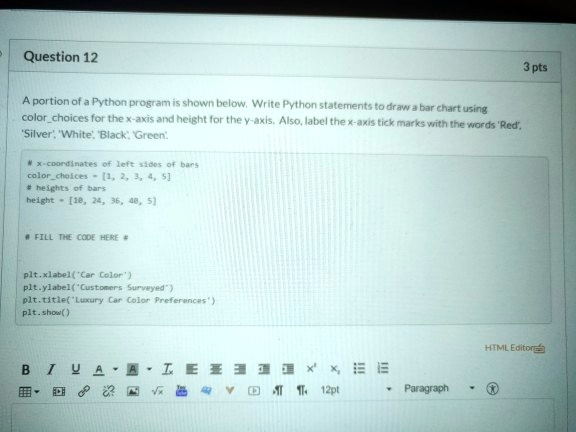 Solved A Portion Of A Python Program Is Shown Below Write Python Statements To Draw A Bar 2416