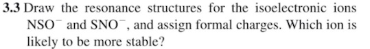 3.3 Draw the resonance structures for the isoelectronic ions NSO^- and ...
