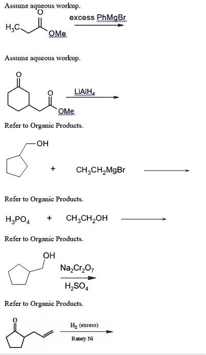 SOLVED: Assume aqueous workup excess PhMgBr H;C OMe Assume aqucous ...