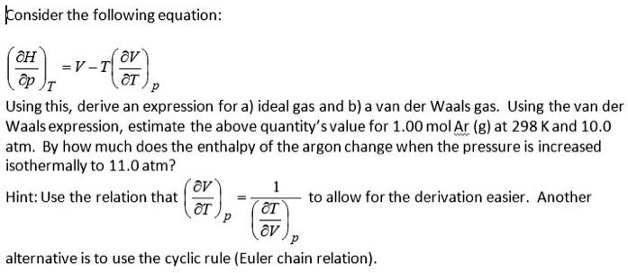 SOLVED: Consider the following equation: Using this, derive an ...