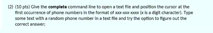 SOLVED: Give the complete command line to open a text file and position ...