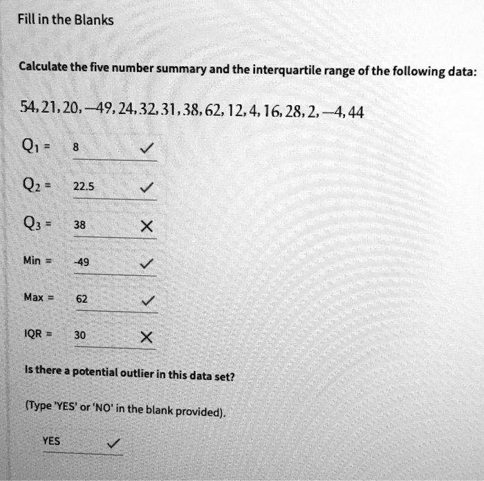 Fill in the Blanks Calculate the five number summary and the ...