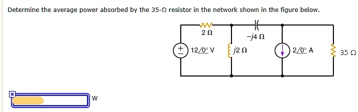 Determine the average power absorbed by the 35 resistor in...