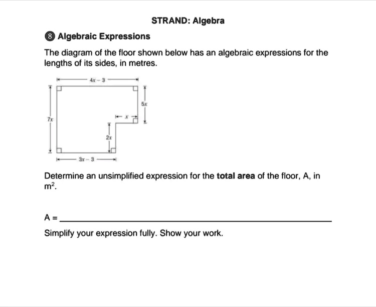 ? Algebraic Expressions STRAND: Algebra The diagram of the floor shown ...