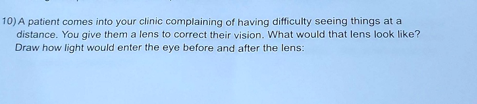 10) A patient comes into your clinic complaining of having difficulty ...