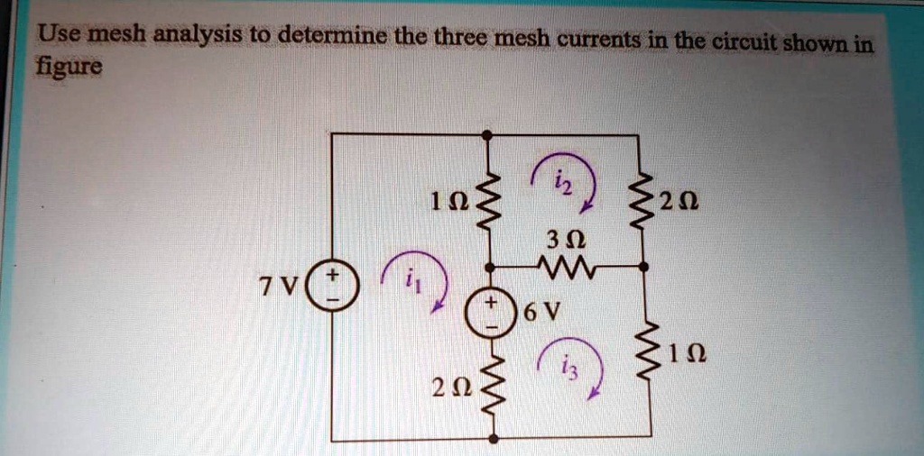 SOLVED: Use mesh analysis to determine the three mesh currents in the ... SOLVED: Use mesh analysis to determine the three mesh currents in the ...