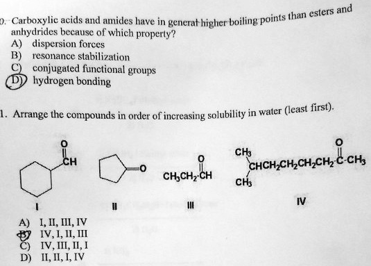SOLVED: Esters and carboxylic acids and amides have in general higher ...