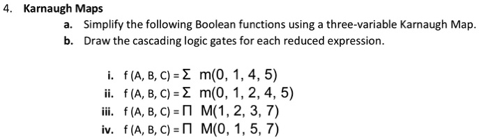 Solved 4 Karnaugh Maps A Simplify The Following Boolean Functions Using A Three Variable