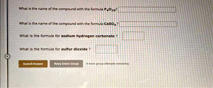 What is the name of the compound with the formula P4O10? What is the ...