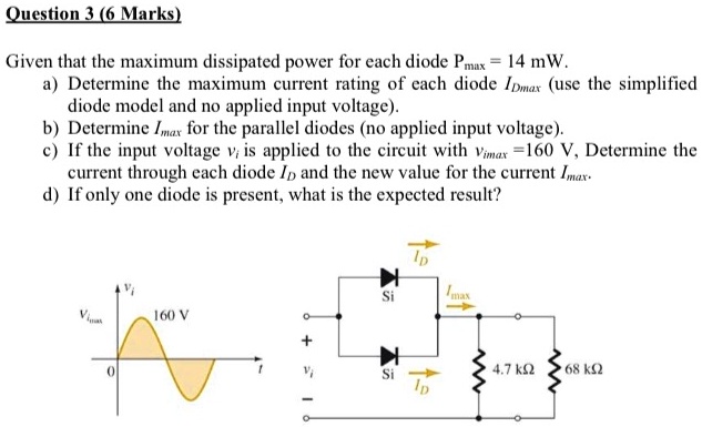 Solved Question 3 6 Marks Given That The Maximum Dissipated Power