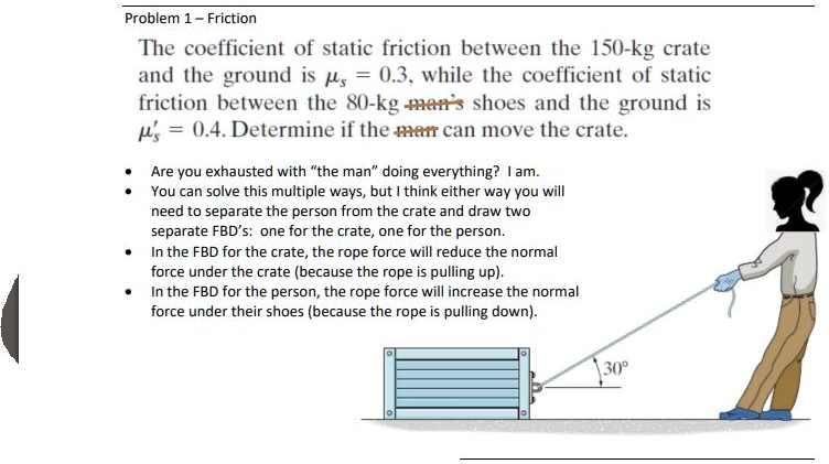 Solved Texts Problem 1 Friction The Coefficient Of Static Friction Between The 150 Kg Crate