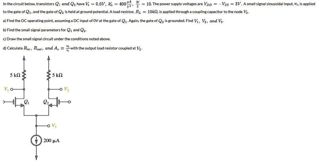 SOLVED: In the circuit below, transistors Q and Q have V = 0.6V, K ...