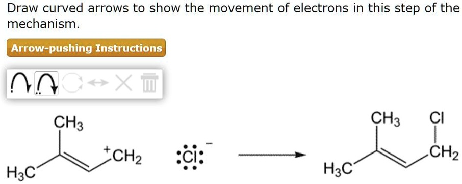 SOLVED: Draw curved arrows to show the movement of electrons in this step of the mechanism ...