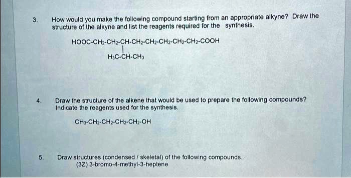 3. How would you make the following compound starting from an ...
