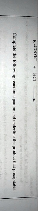 SOLVED: Complete the COOK following HCI reaction equation and underline ...