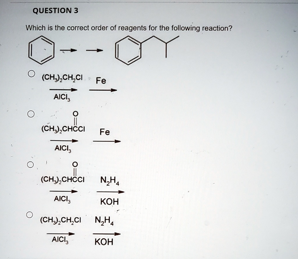 predict the product for the following reaction question 3 which is the correct order of reagents ...