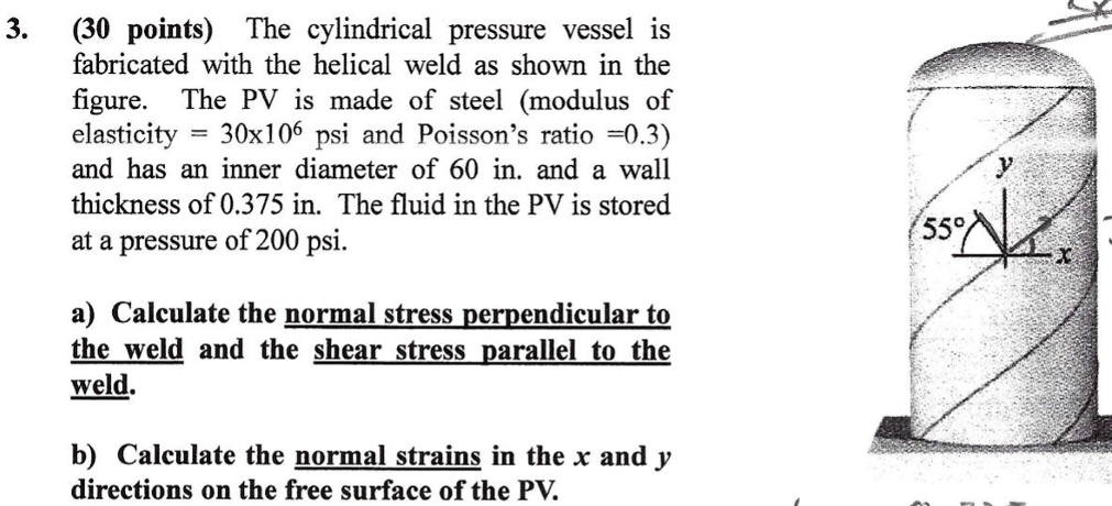 3. (30 points) The cylindrical pressure vessel is fabricated with the ...