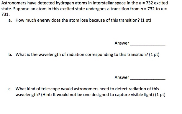 Solved Astronomers Have Detected Hydrogen Atoms In Interstellar Space