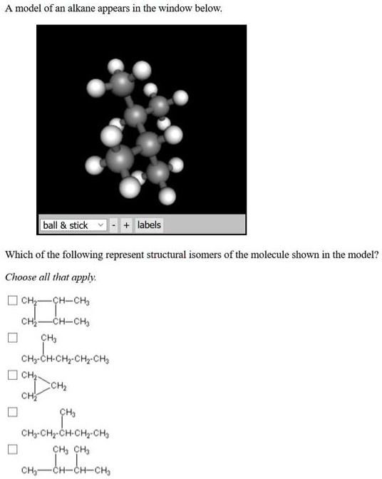 SOLVED: model of an alkane appears in the window below ball stick ...