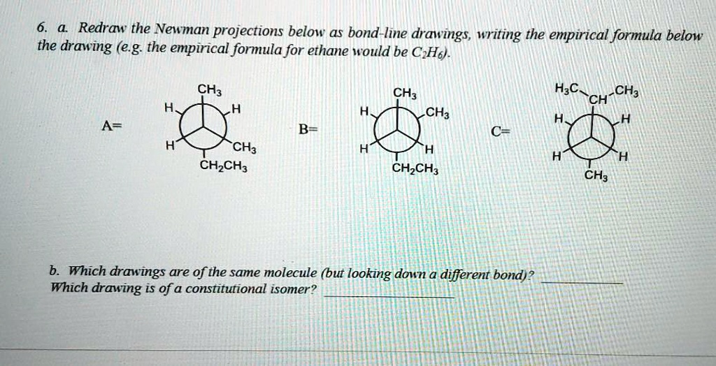 redraw the vewman projections below s bond line drawings writing the ...