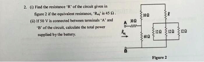 Find the resistance R of the circuit given in figure 2 if the ...