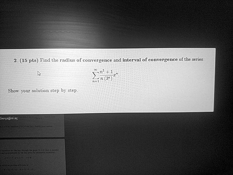SOLVED: 2. (15 pts) Find the radius of convergence and interval of convergence of the series ...