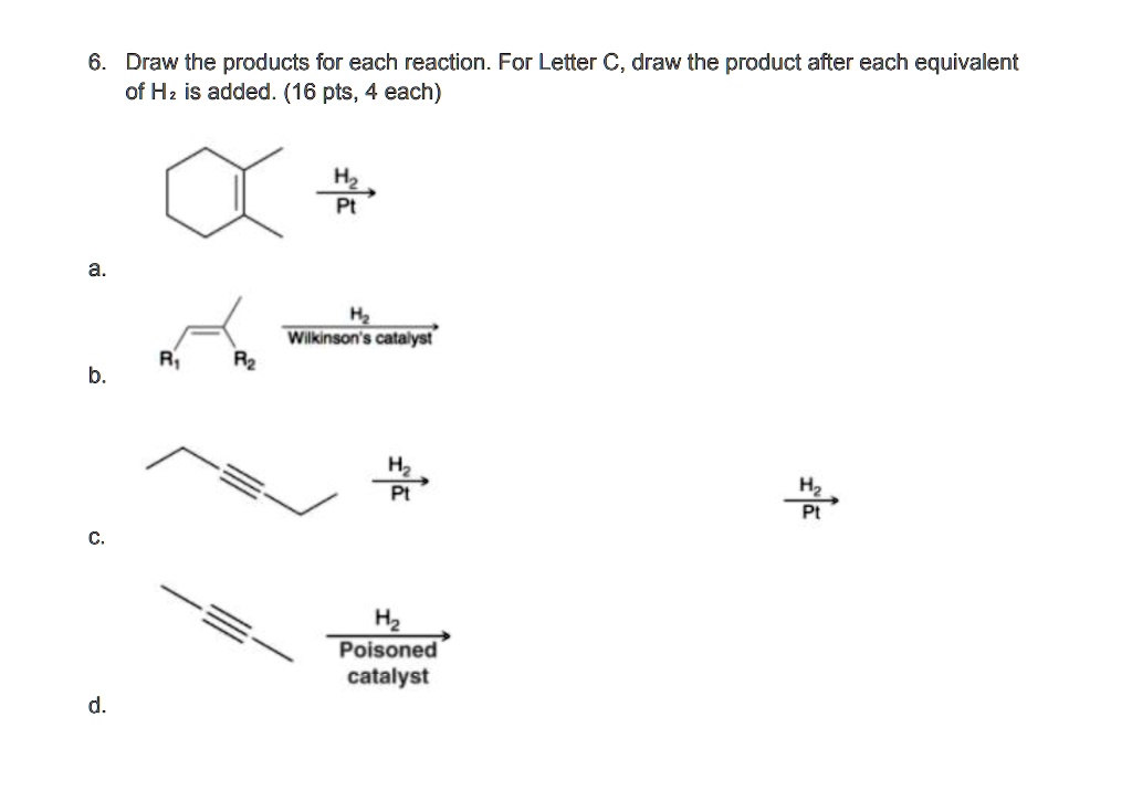 SOLVED: Draw the products for each reaction. For Letter C, draw the ...